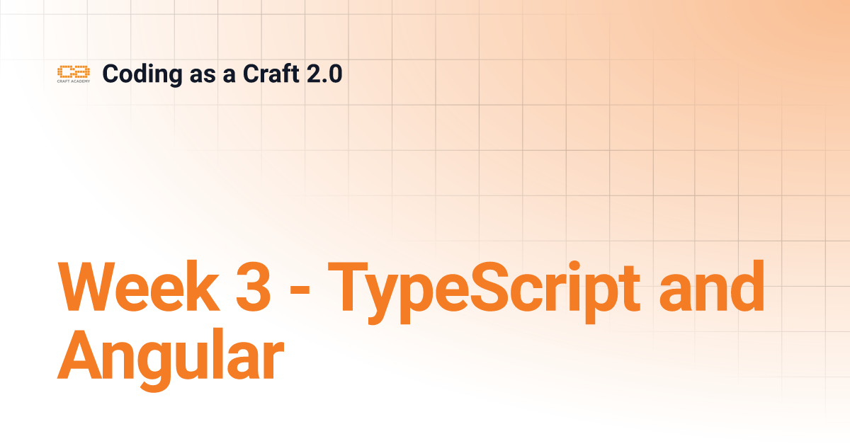 Week 3 Typescript And Angular Coding As A Craft 20 